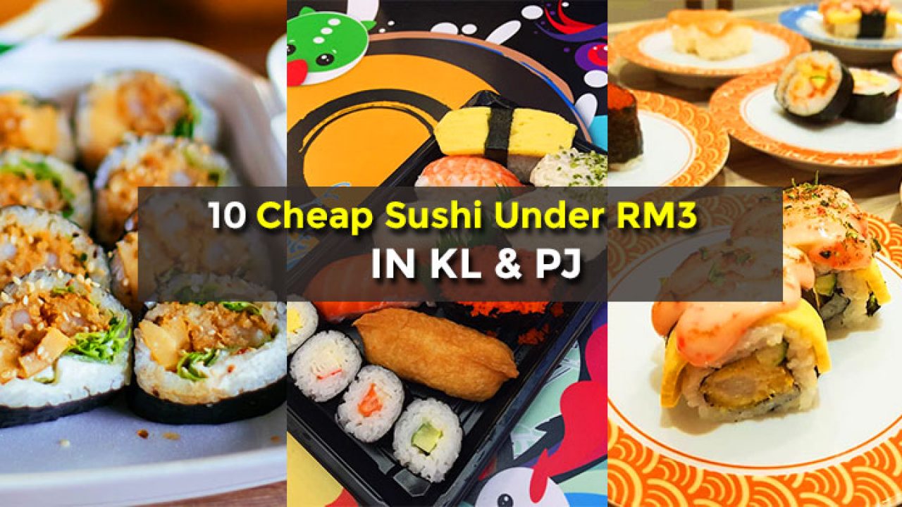 10 Cheap Japanese Sushi Places in KL PJ Under RM3
